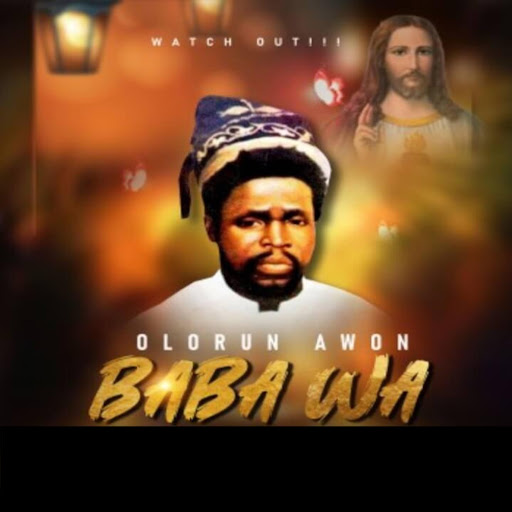 OLORUN AWON BABA WA - YouTube Music