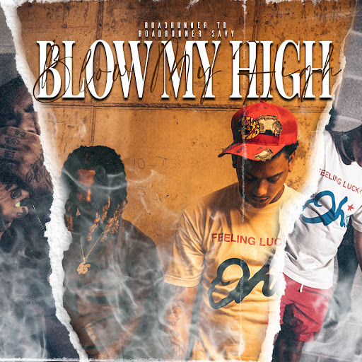 Blow My High (feat. Roadrunner Savy) - YouTube Music