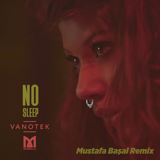 No Sleep (feat. Minelli) (Mustafa Başal Remix) - YouTube Music