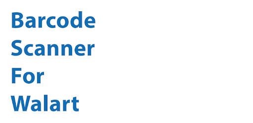 Barcode Scanner For Walmart - Apps on Google Play