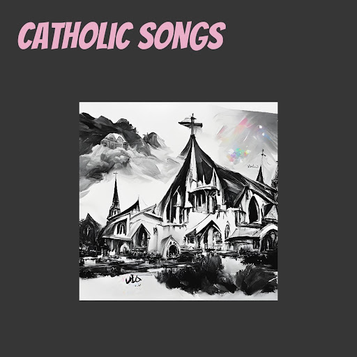 Catholic Songs - YouTube Music