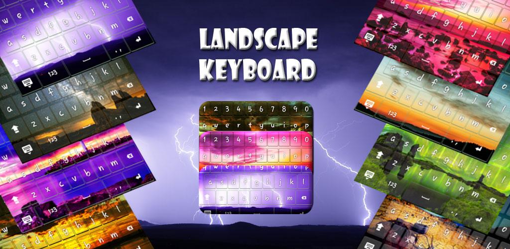 Landscape Keyboard Theme - Latest version for Android - Download APK