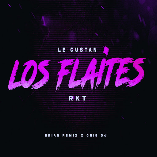 Le Gustan los Flaites Rkt - YouTube Music