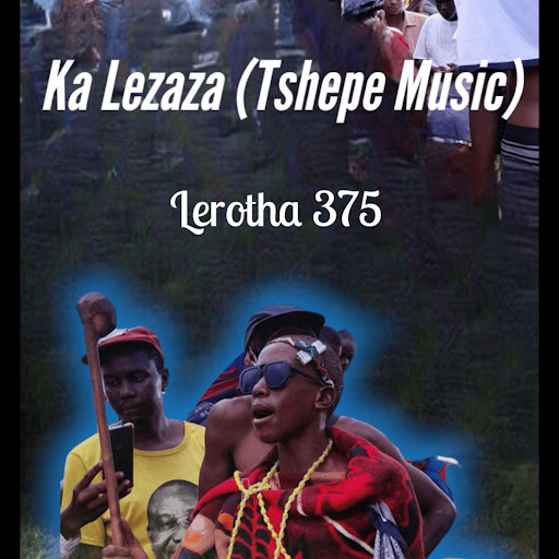Lerotha 375 - Ka Lezaza (Tshepe Music) - YouTube Music