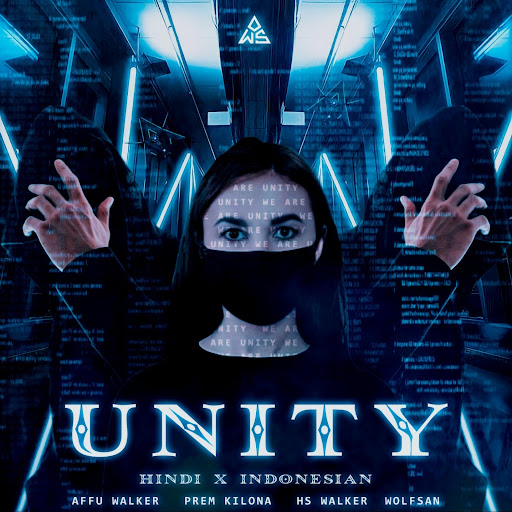 UNITY (HINDI X INDONESIAN) (feat. Hs walker & Affu walker) - YouTube Music