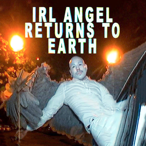 IRL ANGEL RETURNS TO EARTH - YouTube Music