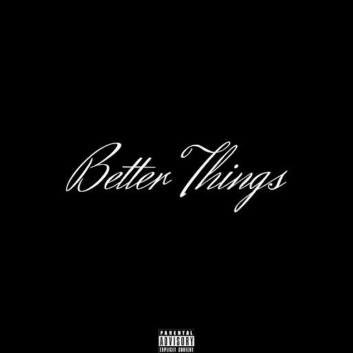 Better Things - YouTube Music