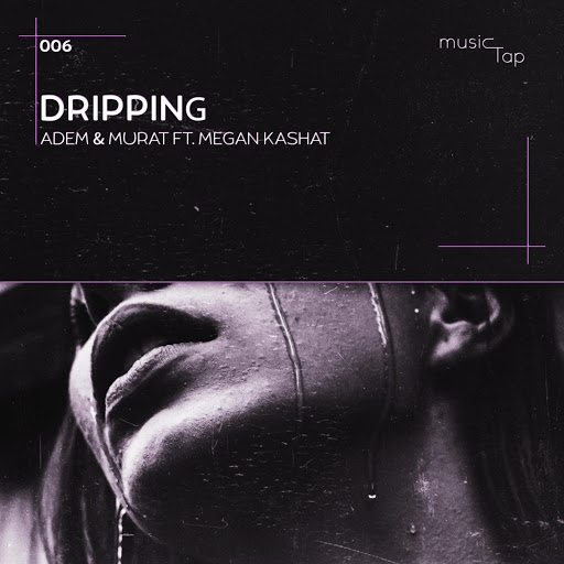 Dripping - YouTube Music