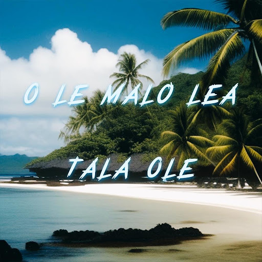 O le Malo Lea x Tala Ole (Siva Samoa) - YouTube Music