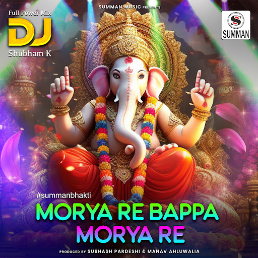 Morya Re Bappa Morya Re (Full Power Mix DJ Shubham K) - YouTube Music