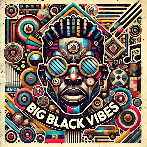Big Black Vibes - YouTube Music
