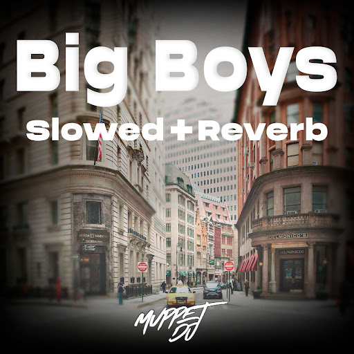 Big Boys (slowed + reverb) - YouTube Music