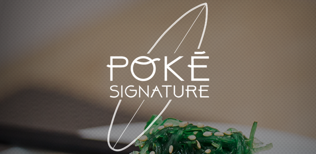 Poke Signature - Latest version 2.7.0 for Android App Food & drink