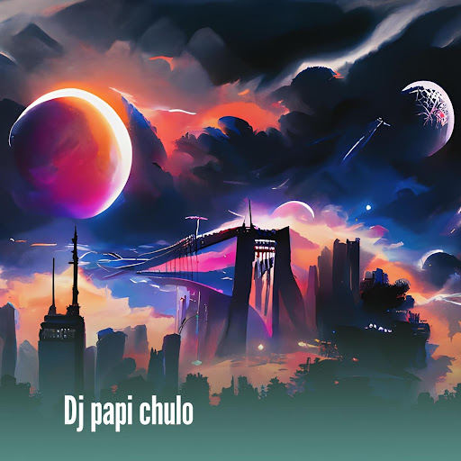 Dj Papi Chulo - YouTube Music