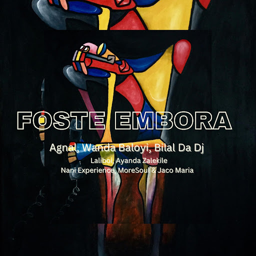 Foste Embora (Acapella Mix) (with Wanda Baloyi, Laliboi, Nani ...